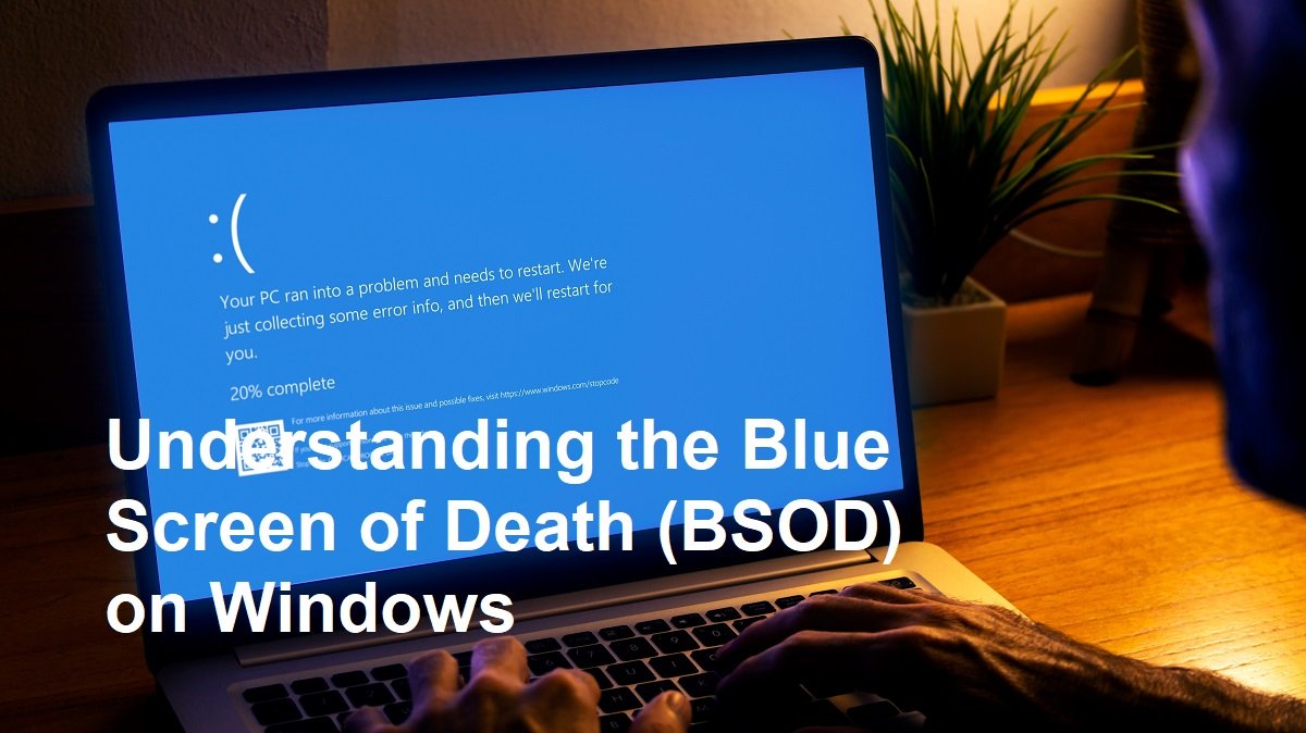 Understanding the Blue Screen of Death (BSOD) on Windows - klxnews